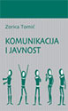 KOMUNIKACIJA I JAVNOST - Zorica Tomić