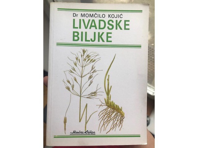 Livadske biljke - Dr Momcilo Kojic