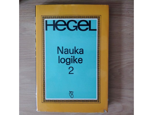 Nauka Logike 2 - HEGEL 1977.