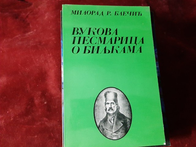 421 Vukova pesmarica o biljkama - Milorad Blečić + posv