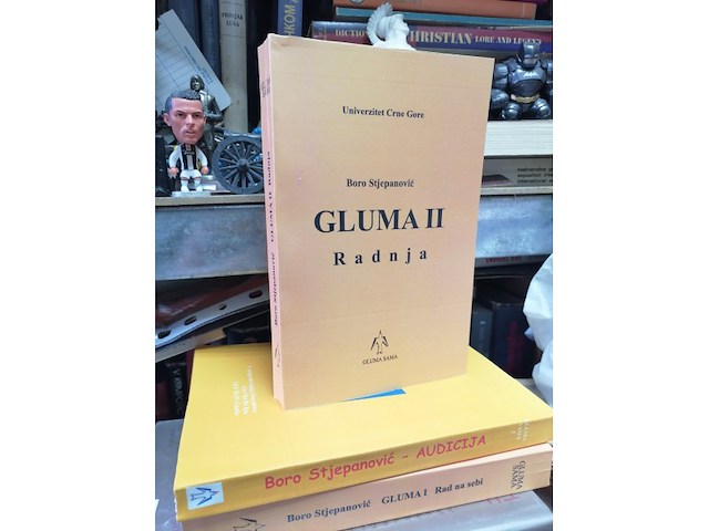 GLUMA 2 - Radnja - Boro Stjepanović