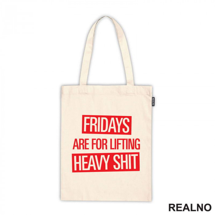FRIDAYS ARE FOR LIFTING HEAVY SHIT - TRENING - CEGER