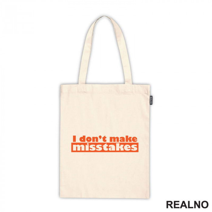 I DON'T MAKE MISSTAKES - ORANGE - HUMOR - CEGER