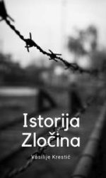 Istorija Zločina Od Vasilije Krestić