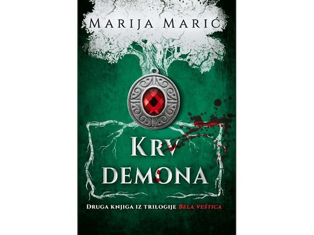 Krv demona, 2. knjiga trilogije „Bela veštica” - M.Mari
