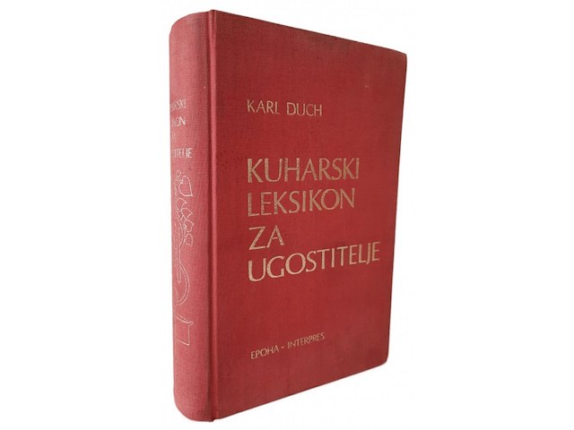 Karl Duh - KUHARSKI LEKSIKON ZA UGOSTITELJE