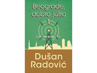 Beograde dobro jutro I - Dušan Radović ( 9785 )