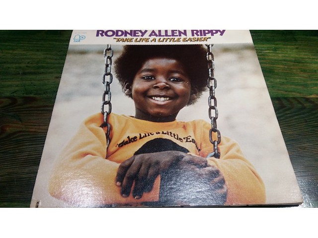 RODNEY ALLEN RIPPY - TAKE LIFE A LITTLE EASIER