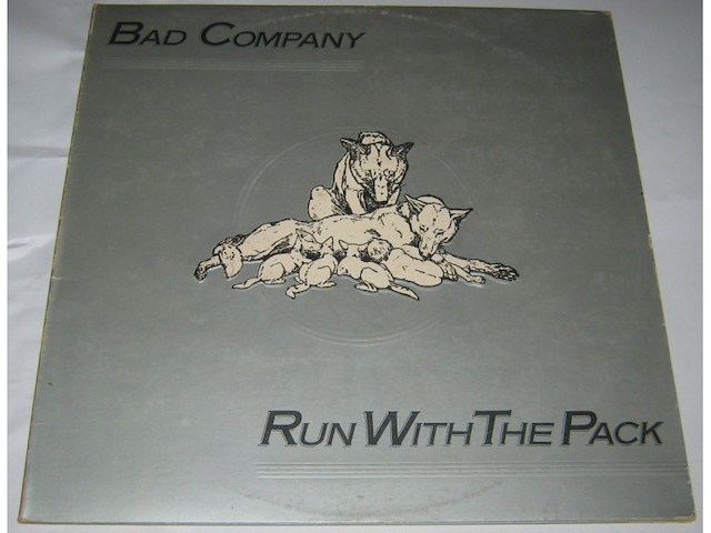LP BAD COMPANY - RUN WITH THE PACK