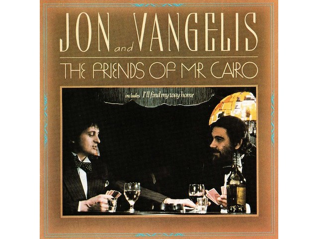 Jon And Vangelis – The Friends Of Mr. Cairo (CD)