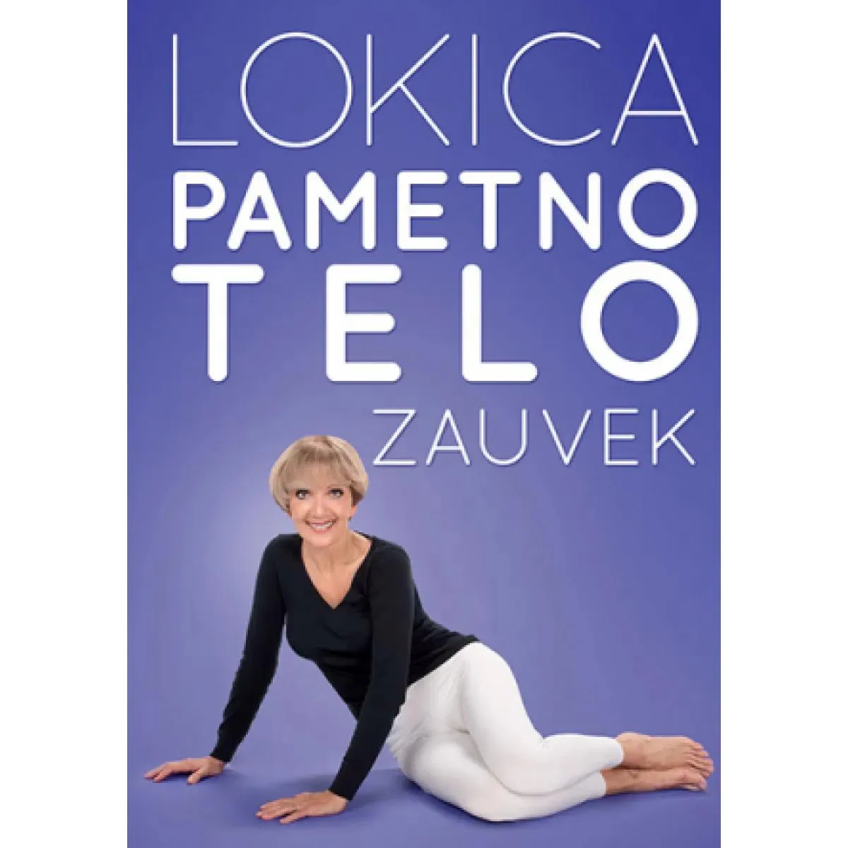 PAMETNO TELO ZAUVEK