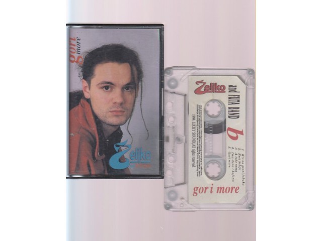 ŽELJKO / GORI MORE - kolekcionarski, 1994.