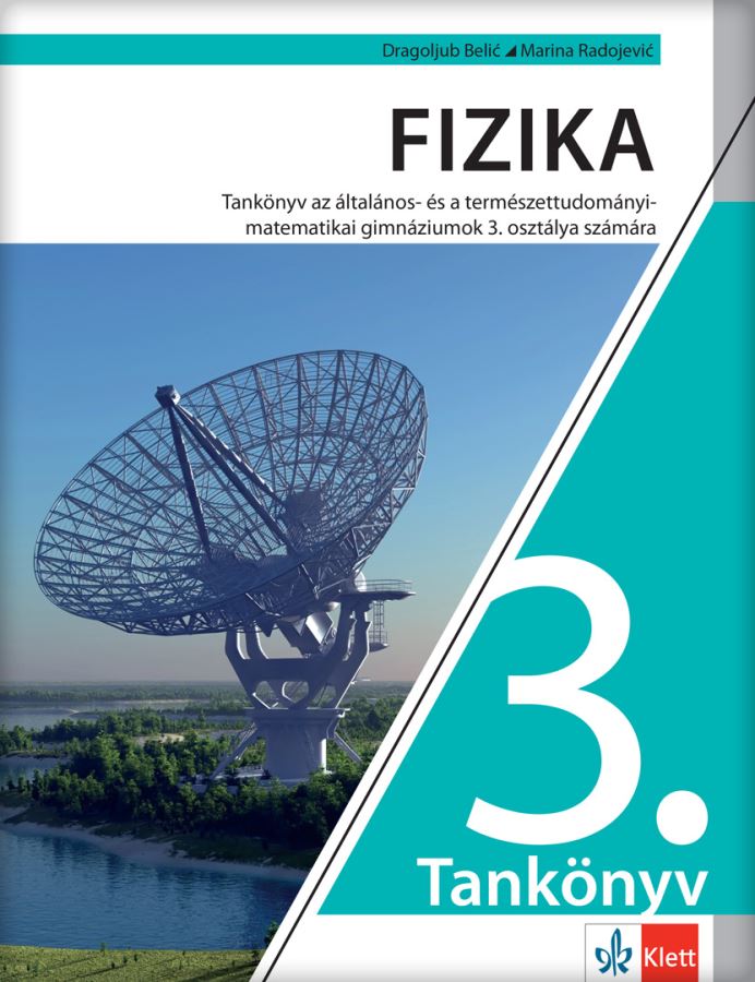 Fizika 3 - udžbenik za treći razred gimnazije prirodno-matematičkog smera na mađarskom jeziku