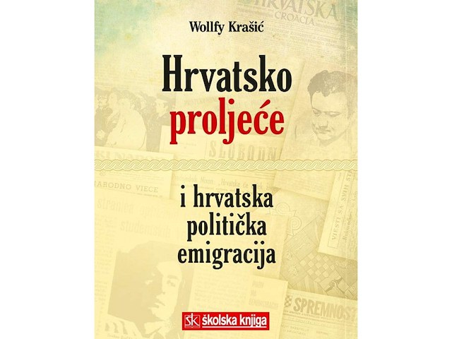 Hrvatsko proljeće i hrvatska politička emigracija