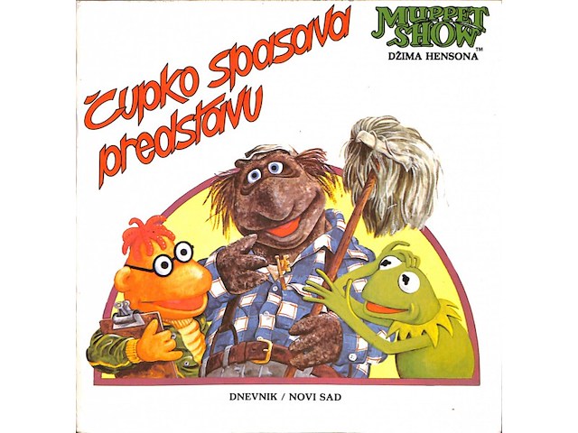 ČUPKO SPASAVA PREDSTAVU - MUPPET SHOW DŽIMA HENSONA