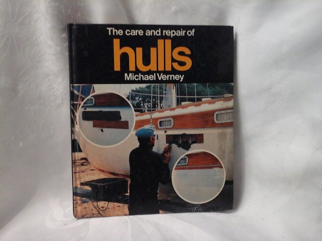 Hulls Michael Verney the care and repair repariranje