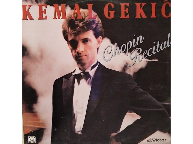Kemal Gekić – Chopin Recital