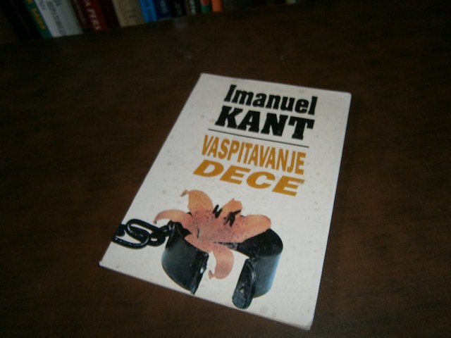 Imanuel Kant - Vaspitavanje dece