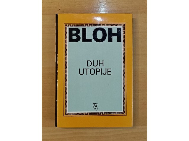 Ernst Bloh - Duh utopije