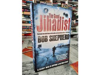 The good Jihadist - Bob Shepherd