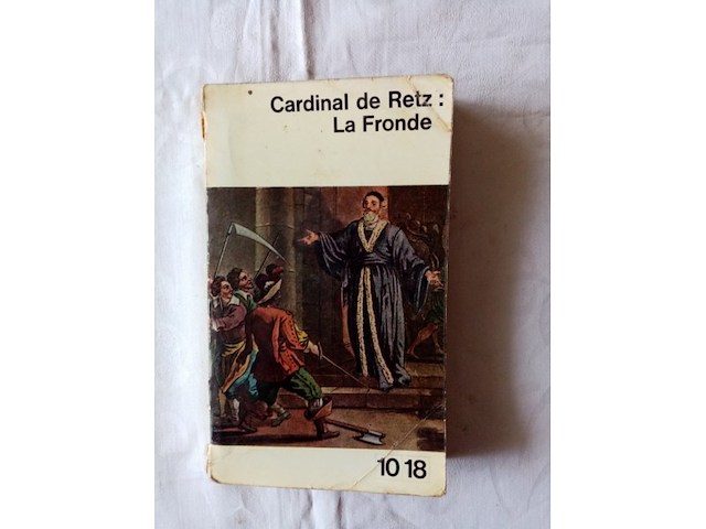 La Fronde - Cardinal de Retz