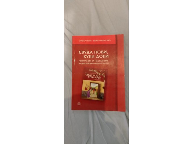 `SVUDA POĐI, KUĆI DOĐI` NARODNA TRADICIJA 2 PRIRUČNIK