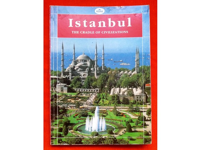 Istanbul - The cradle of civilizations