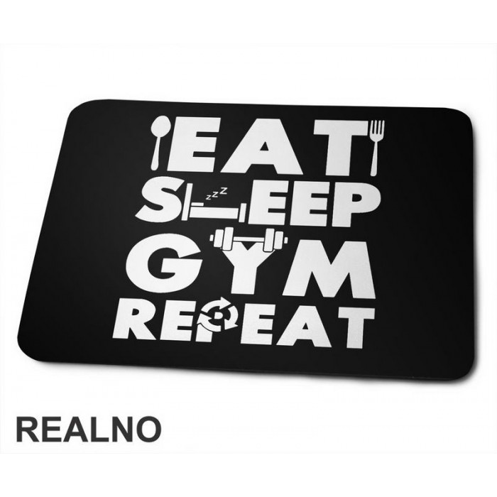 EAT, SLEEP, GYM, REPEAT - DUMBBELL - TRENING - PODLOGA ZA MIŠ