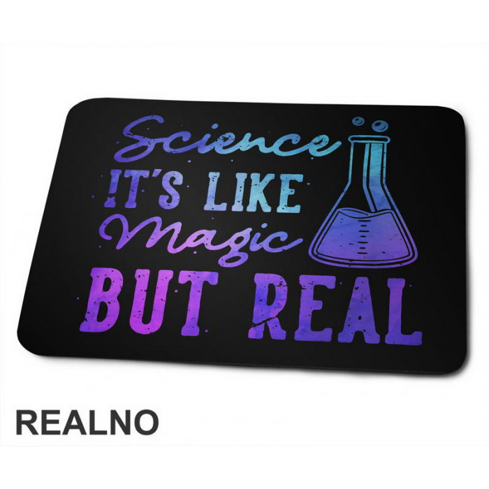 SCIENCE IT'S LIKE MAGIC BUT REAL - COLORS - GEEK - PODLOGA ZA MIŠ