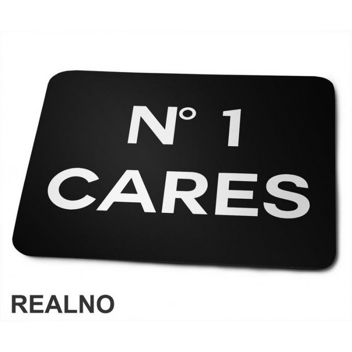 NO 1 CARES - HUMOR - PODLOGA ZA MIŠ