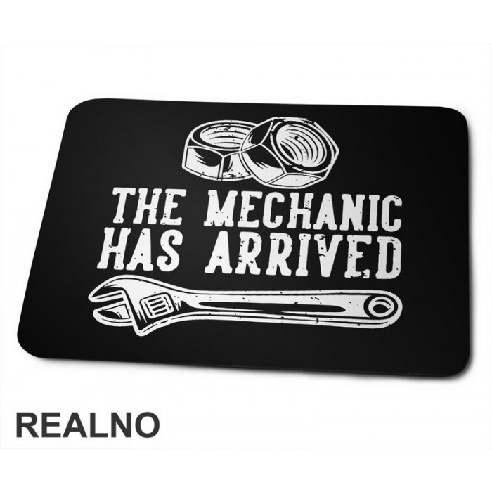 THE MECHANIC HAS ARRIVED - RADIONICA - MAJSTOR - PODLOGA ZA MIŠ