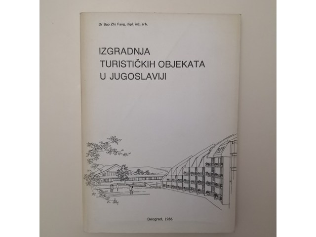Izgradnja turističkih objekata u Jugoslaviji-Dr Bao Zhi