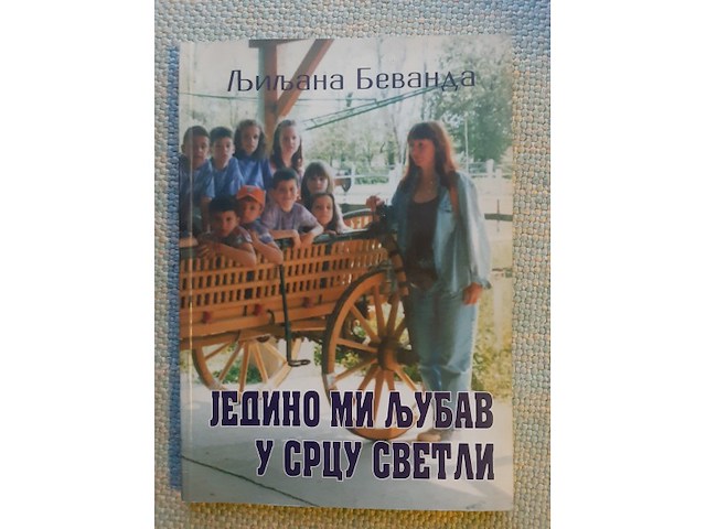 Ljiljana Bevanda Jedino mi ljubav u srcu svetli