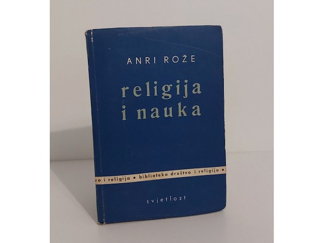 Religija i nauka - Anri Rože