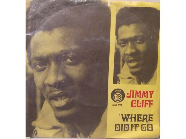 Jimmy Cliff – Where Did It Go (singl)
