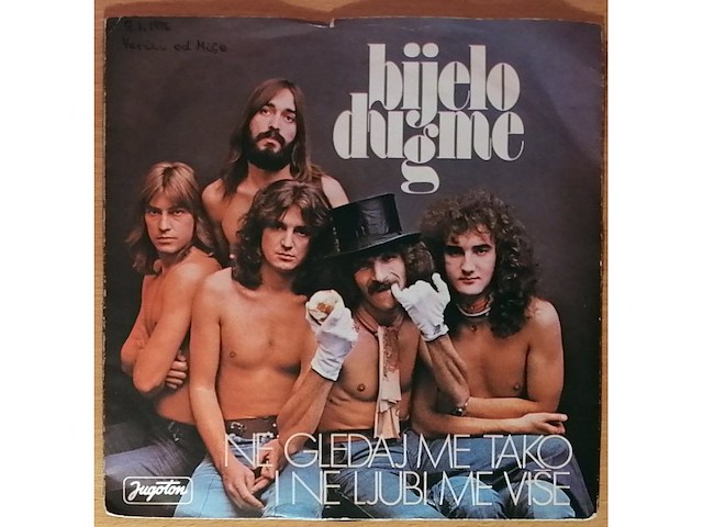 SP BIJELO DUGME - Ne gledaj me tako (1975) 3.pres, VG+