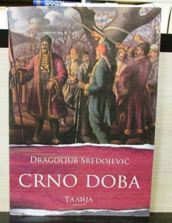 CRNO DOBA – DRAGOLJUB SREDOJEVIĆ