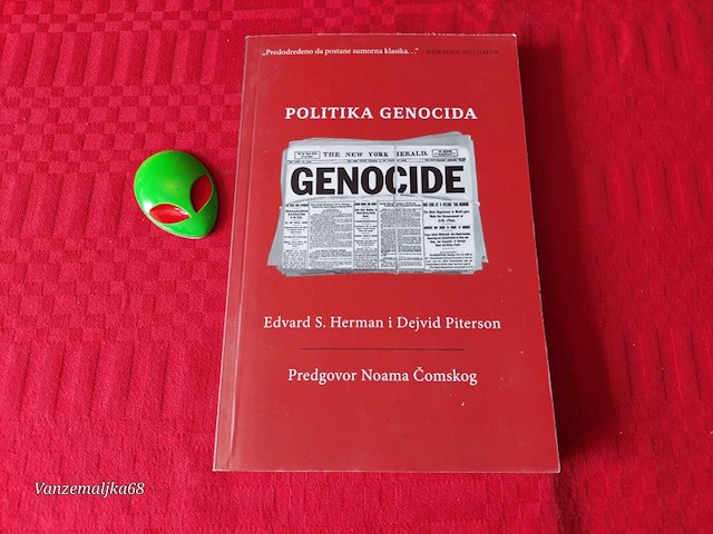POLITIKA GENOCIDA - EDVARD S. HERMAN, DEJVID PITERSON
