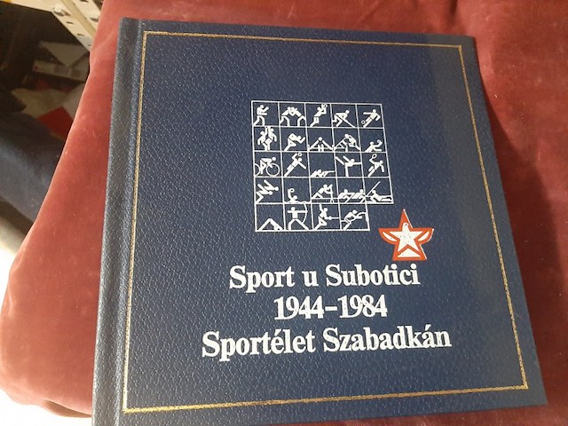 500  Sport u Subotici 1944-1984