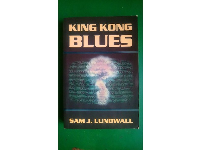 Sam J. Lundwall: KING KONG BLUES