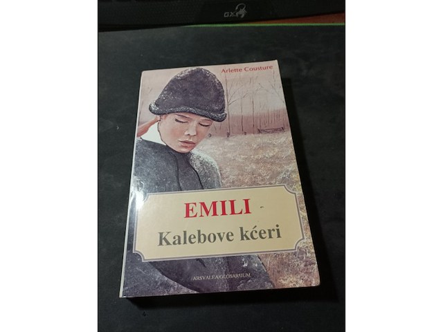 Emili Kalebove kćeri - Arlette Cousture