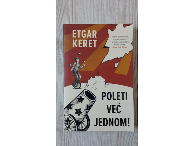 Etgar Keret - Poleti već jednom