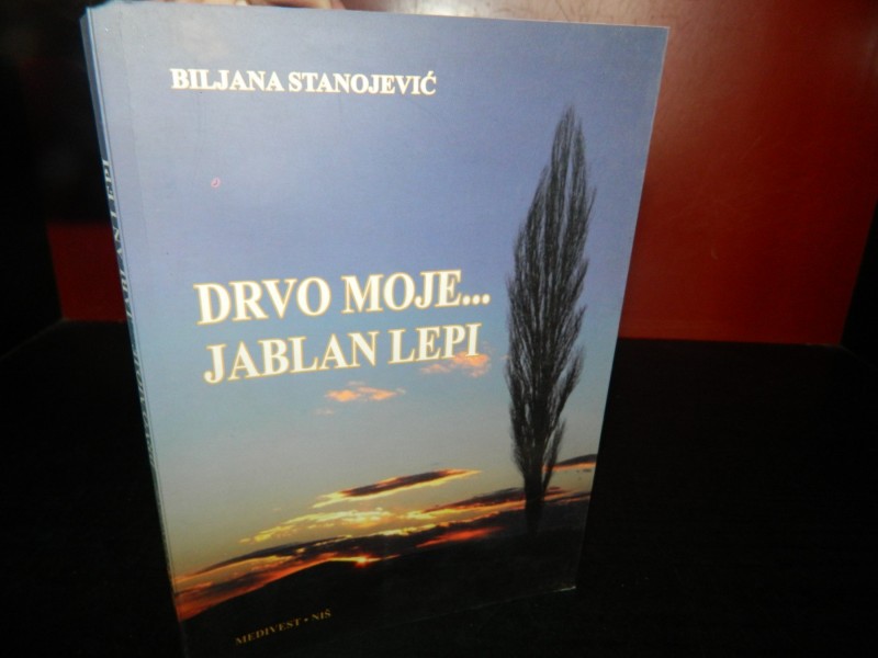 Drvo moje... jablan lepi, Biljana Stanojević