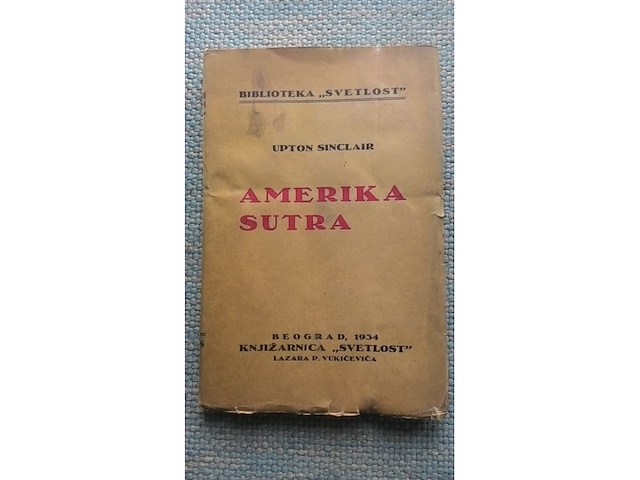 Upton Sinclair Amerika sutra