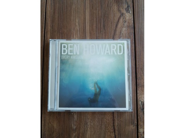 Ben Howard - Every Kingdom