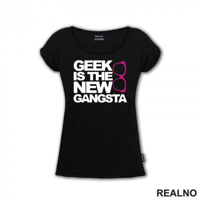 GEEK IS THE NEW GANGSTA - BOOKS - ČITANJE - KNJIGE - MAJICA