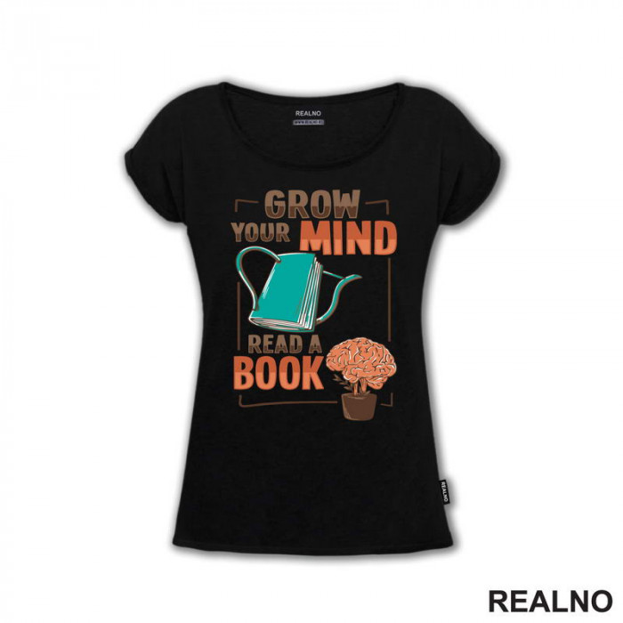 GROW YOUR MIND, READ A BOOK - BOOKS - ČITANJE - KNJIGE - MAJICA