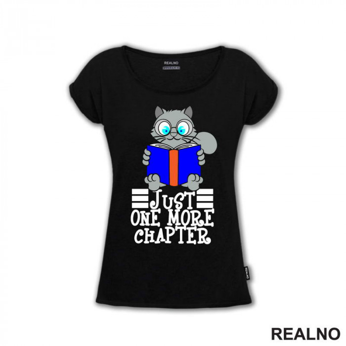 JUST ONE MORE CHAPTER - GREY CAT READING - BOOKS - ČITANJE - KNJIGE - MAJICA