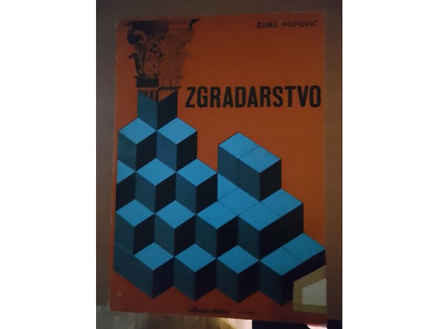 ZGRADARSTVO - Dr Žorž Popović dipl.inž. arh.