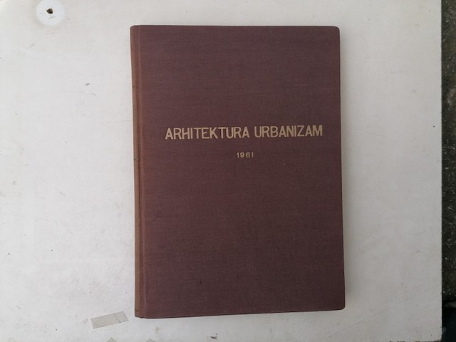 Arhitektura i urbanizam za 1961, 6 brojeva